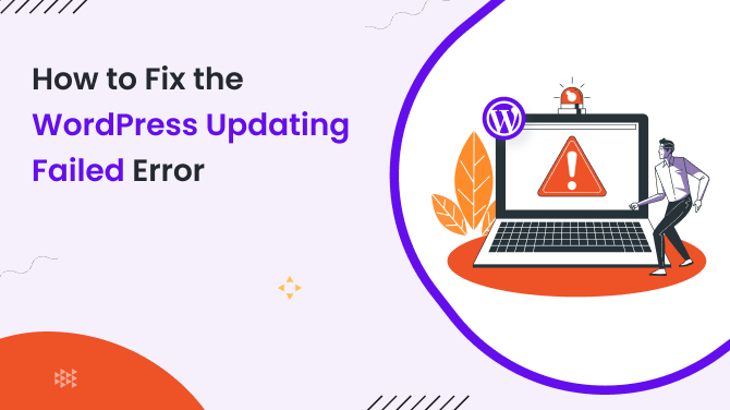 5 Simple Steps To Fix The Wordpress Updating Failed Error